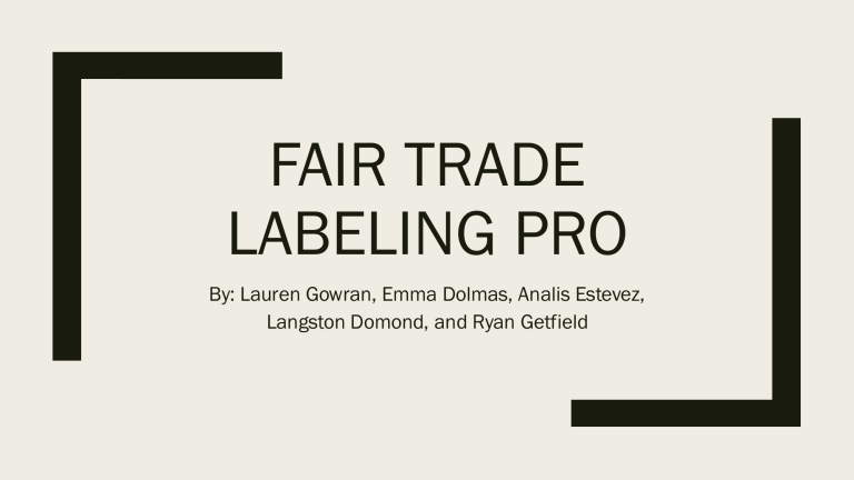Fair Trade Labeling: Economic Fairness, Labor, & Ethical Consumerism