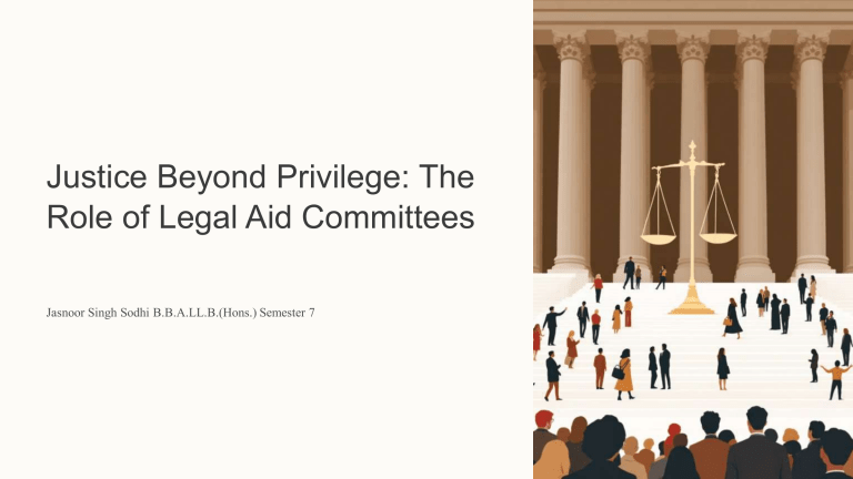 Justice Beyond Privilege: Role of Legal Aid Committees in India