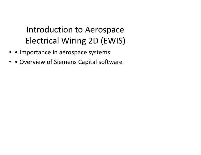 Aerospace EWIS Design: Siemens Capital Software & Electrical Wiring 2D