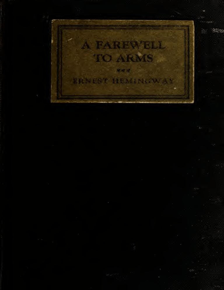 A Farewell to Arms by Ernest Hemingway