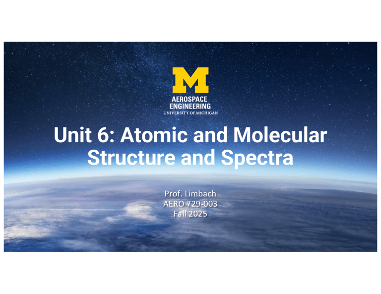 Atomic & Molecular Structure & Spectra | University of Michigan AERO 729