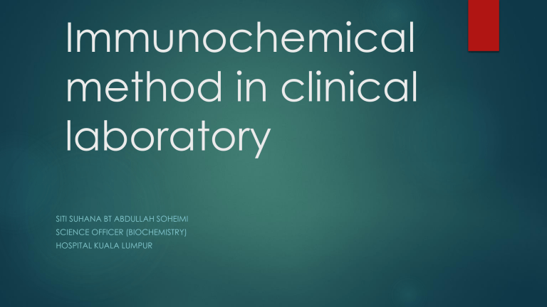 Immunochemical Methods in Clinical Laboratory: Principles & Techniques
