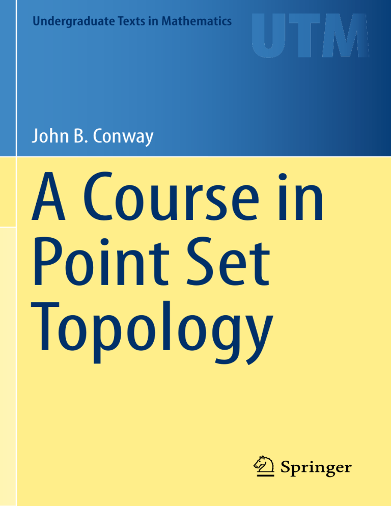 John B. Conway: A Course in Point Set Topology - Undergraduate Text