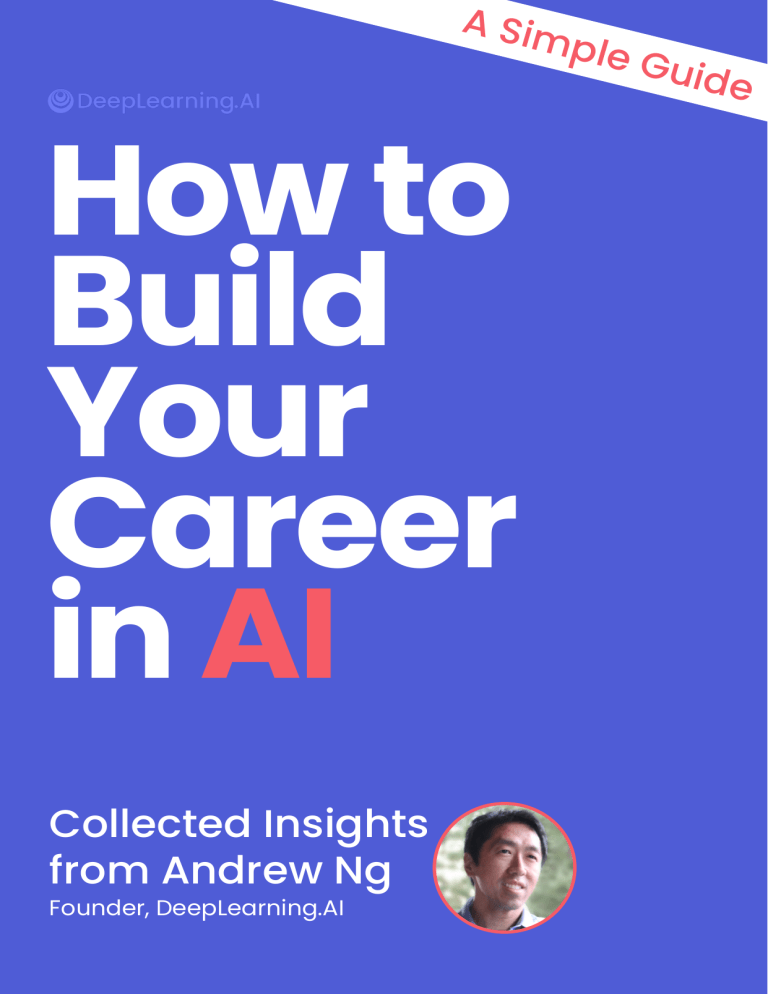 How to Build Your Career in AI: Andrew Ng's Insights & Guide