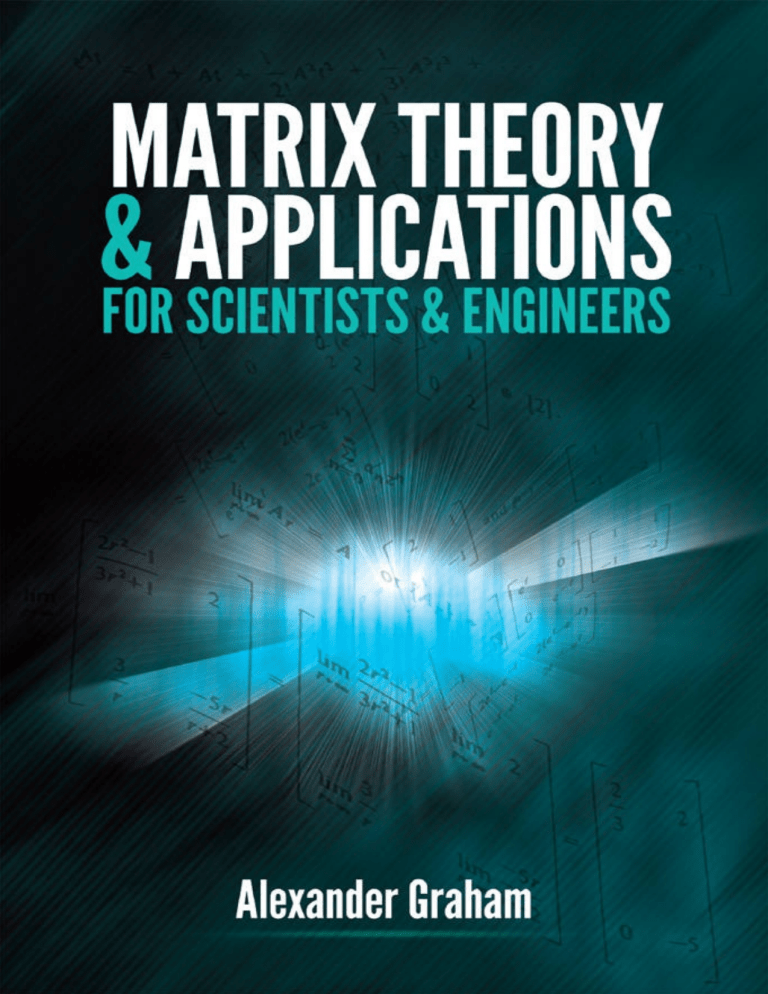 Matrix Theory & Applications for Scientists & Engineers