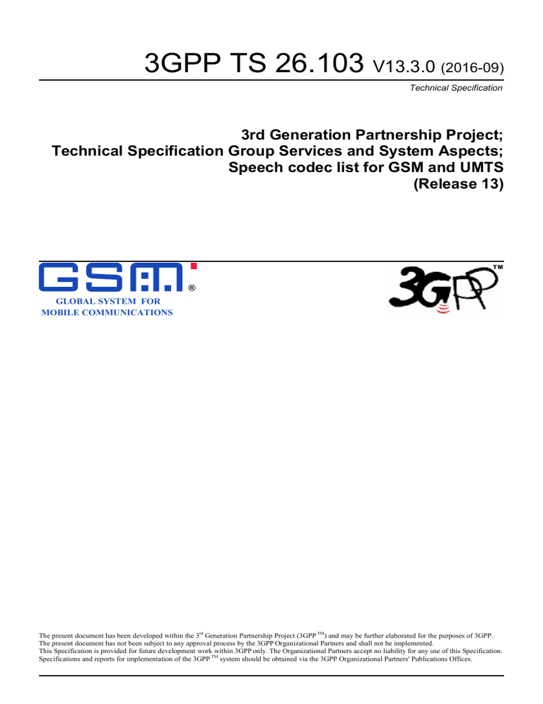 3GPP TS 26.103 V13.3.0: Speech Codec List for GSM and UMTS (Release 13)