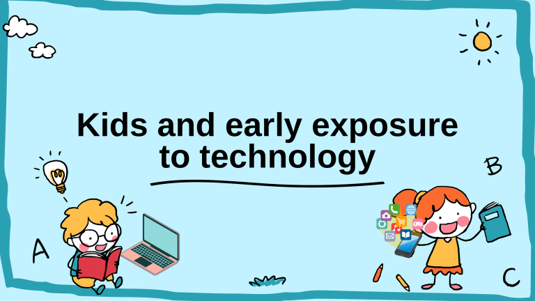Kids & Early Technology Exposure: Impacts, Guidelines & Discussion