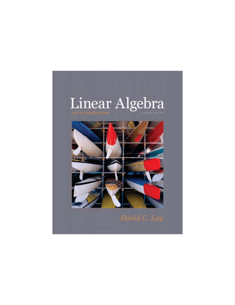 Linear Algebra and Its Applications Textbook - David C. Lay, 4th Ed.