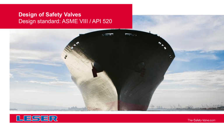 Design of Safety Valves per ASME VIII / API 520