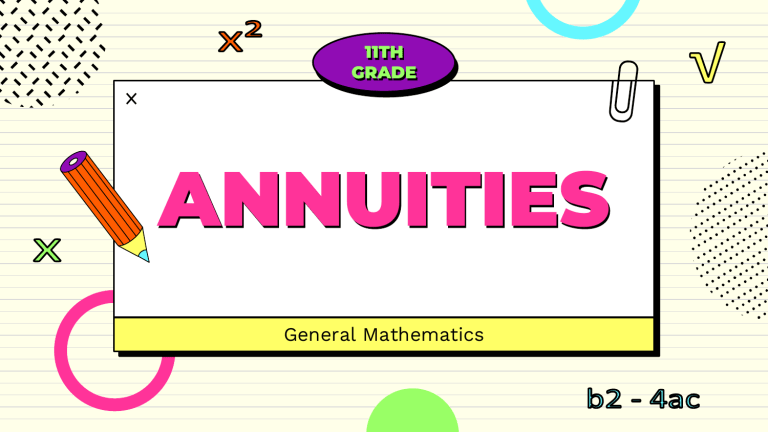 11th Grade Annuities: General Mathematics