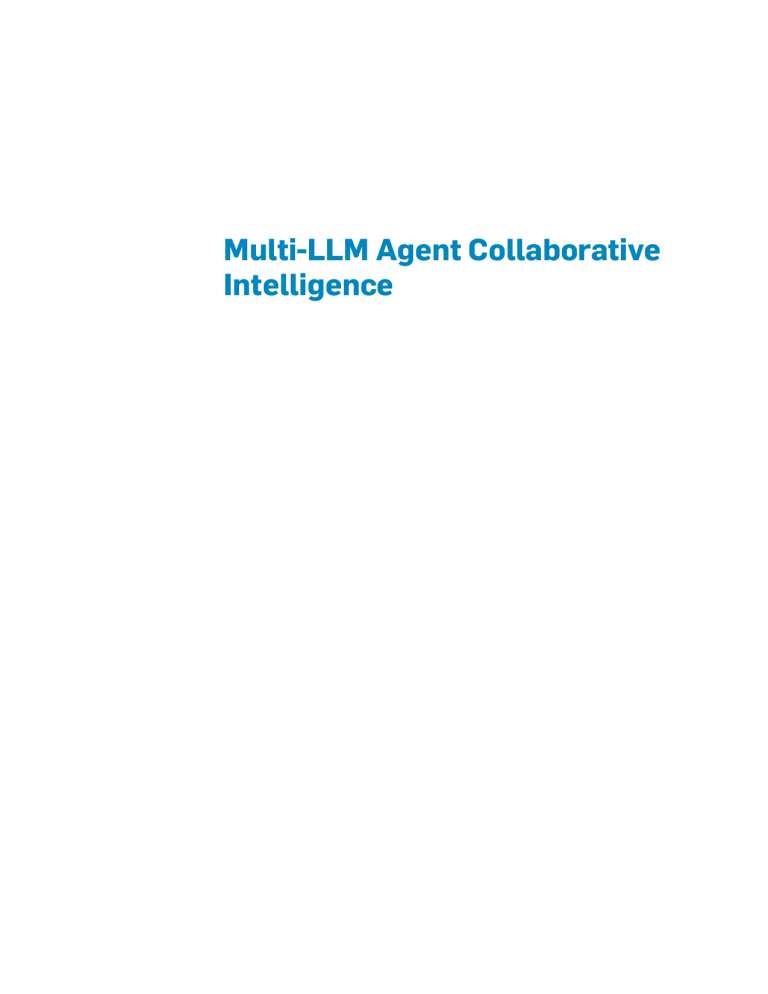 Multi-LLM Agent Collaborative Intelligence: Path to AGI