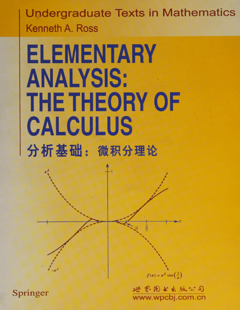 Elementary Analysis: Theory of Calculus Textbook by Kenneth A. Ross