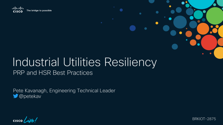 Industrial Utilities Resiliency: PRP and HSR Best Practices