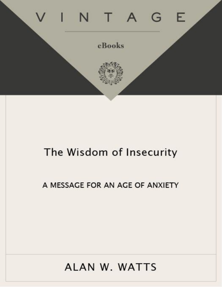 The Wisdom of Insecurity by Alan Watts
