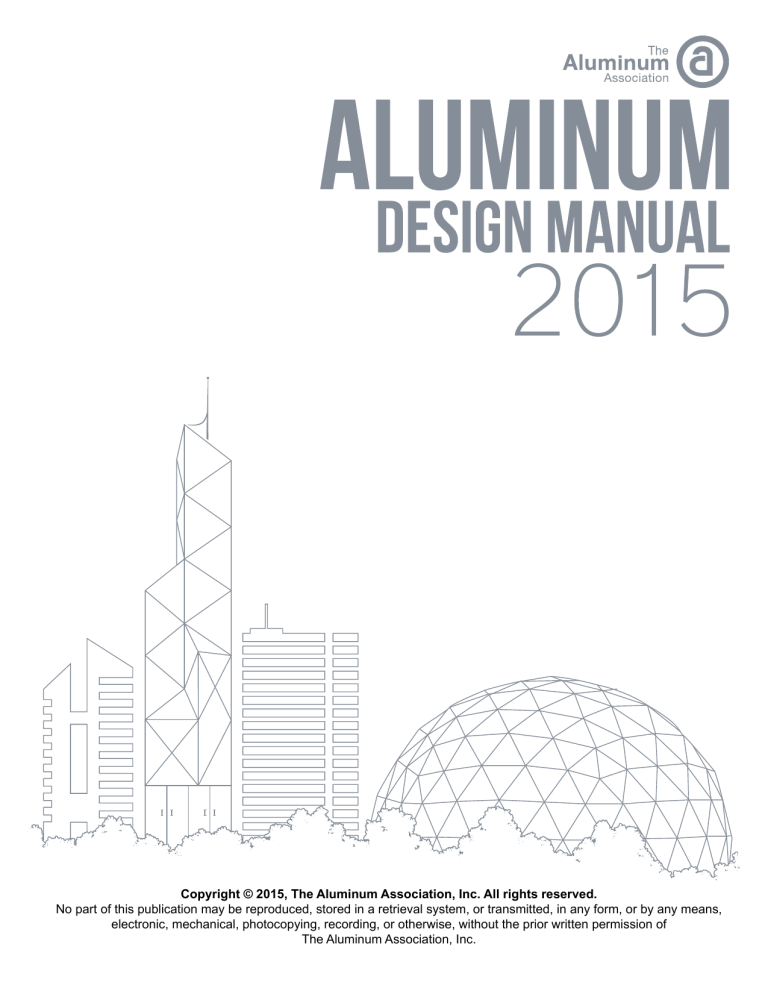 2015 Aluminum Design Manual Part I: Specification for Aluminum Structures
