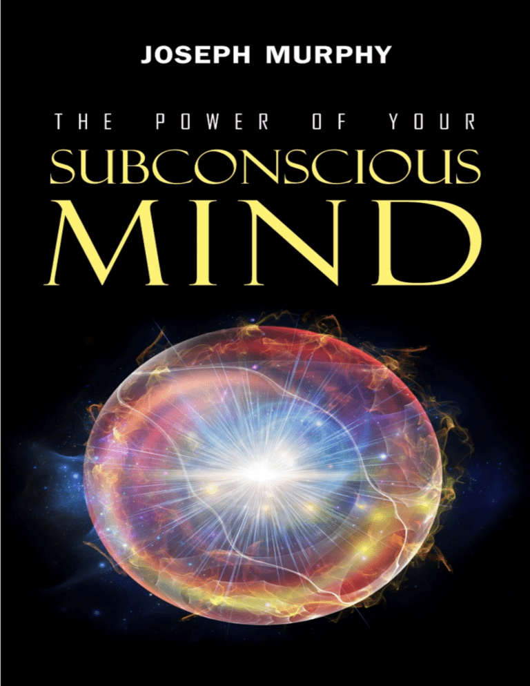 Power of Your Subconscious Mind by Murphy