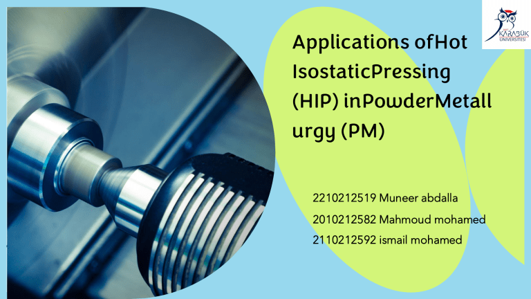 Hot Isostatic Pressing in Powder Metallurgy