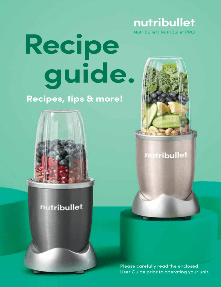 NutriBullet Recipe Guide: Smoothies & More