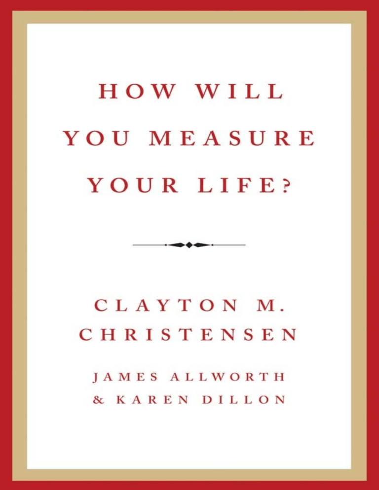 How Will You Measure Your Life? - Christensen's Guide