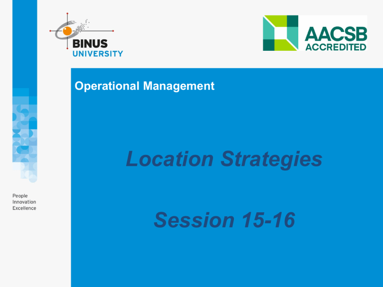 Operations Management Location Strategies