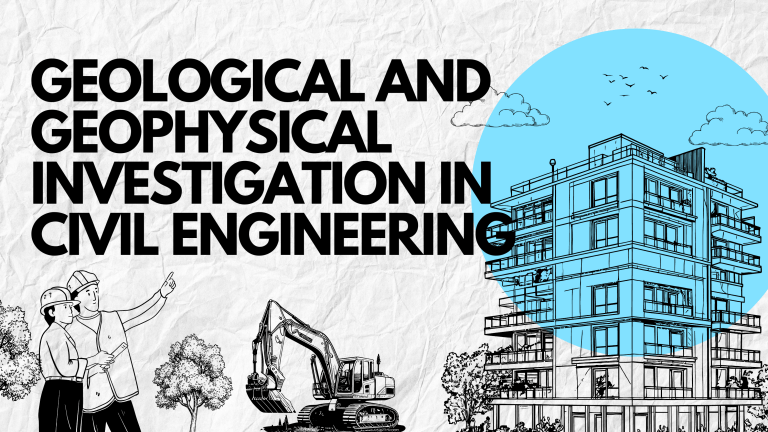 Geological & Geophysical Investigation in Civil Engineering