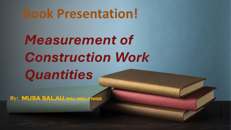 Measurement of Construction Work Quantities