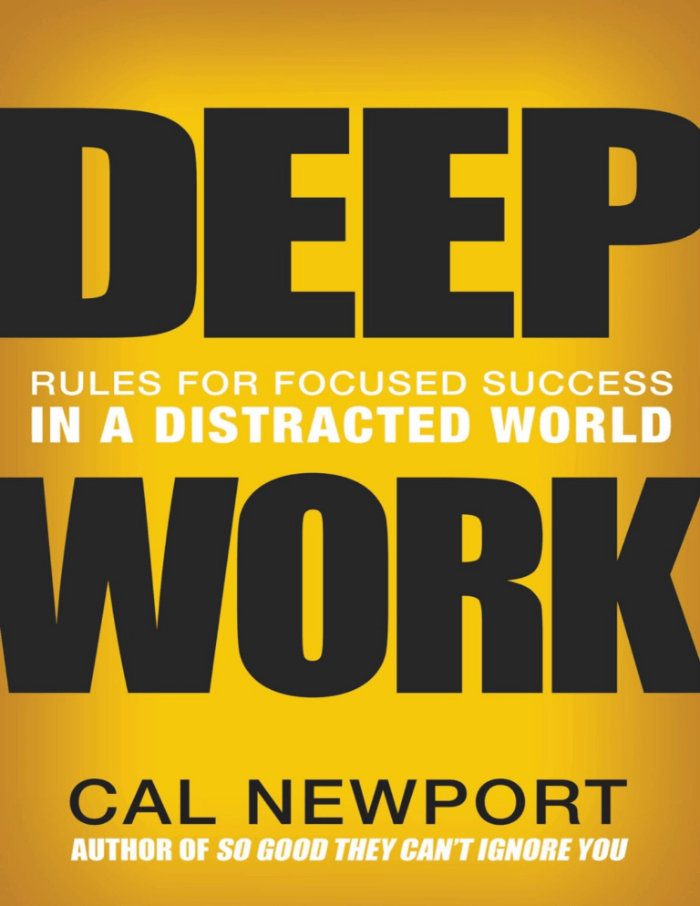 Deep Work: Rules for Focused Success