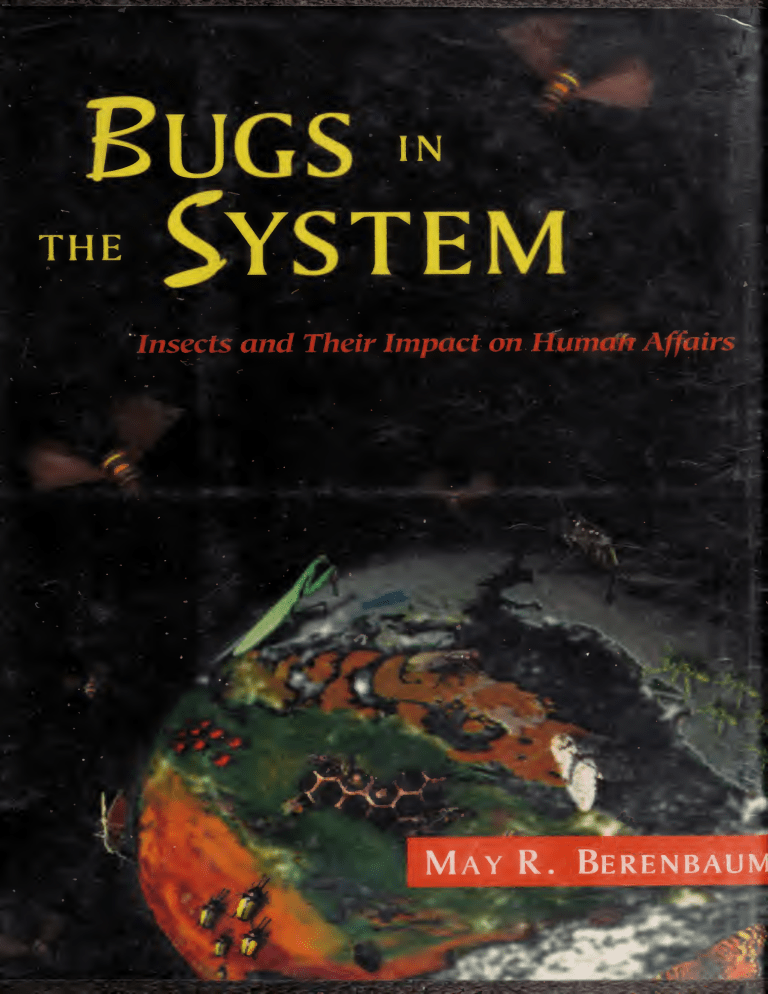 Bugs in the System: Insects' Impact on Human Affairs