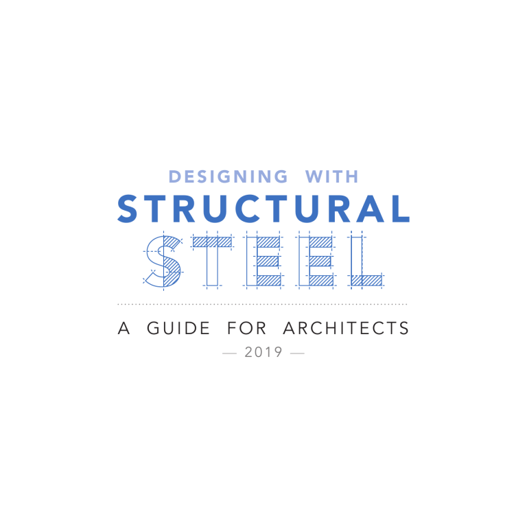 Designing with Structural Steel: A Guide for Architects