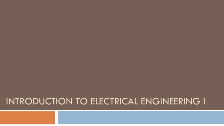 Intro to Electrical Engineering I: Basic Concepts