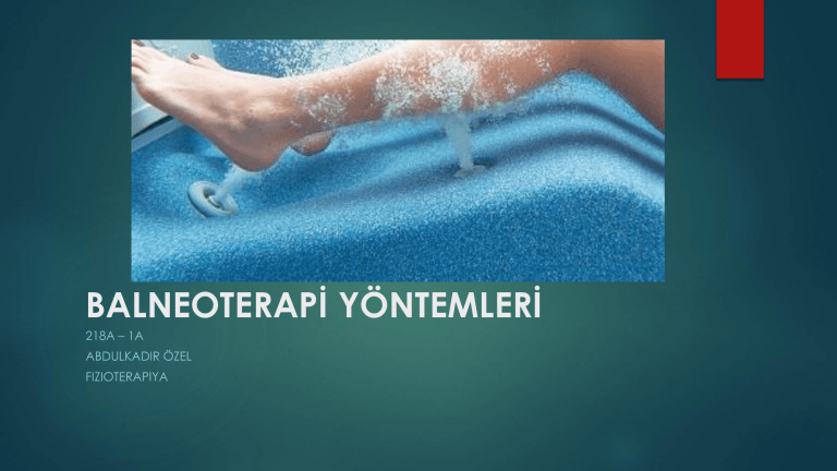 Balneoterapi Yöntemleri ve Uygulamaları