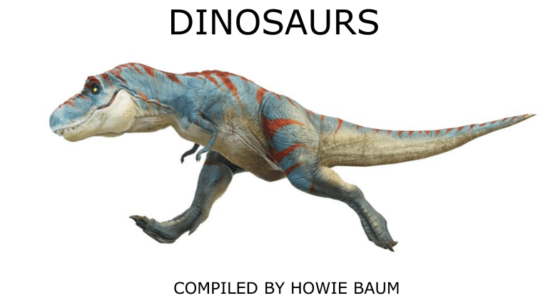 Dinosaurs: Mesozoic Era Presentation by Howie Baum