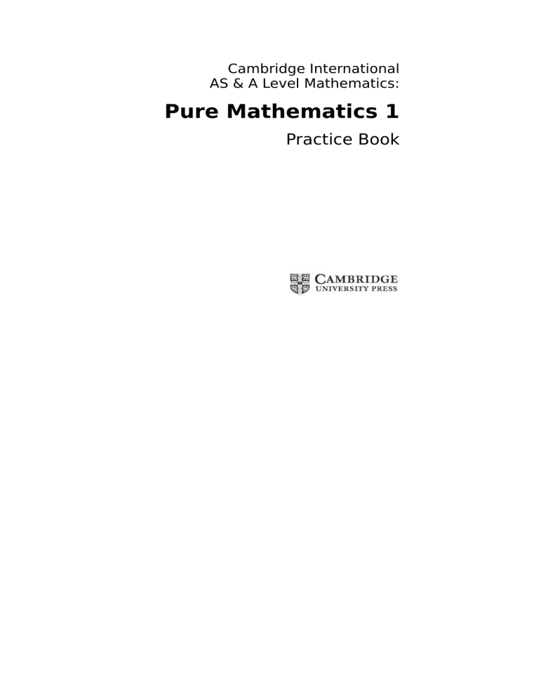 Cambridge AS & A Level Pure Mathematics 1 Practice Book