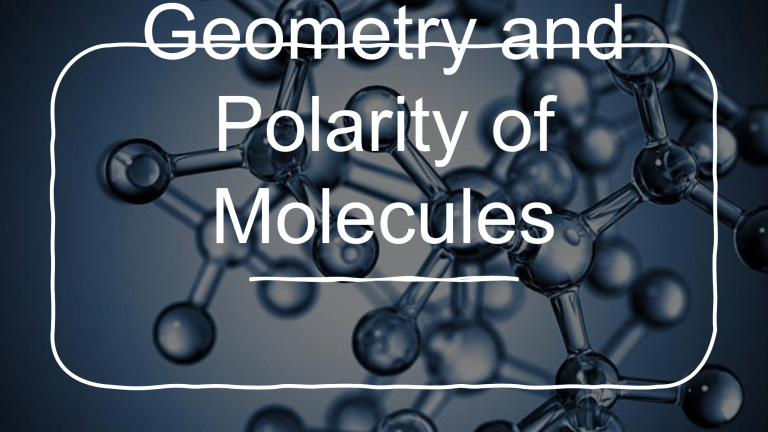Molecular Geometry and Polarity Chemistry Guide
