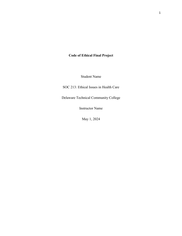 Code of Ethical Final Project: SOC 213 Health Care Ethics