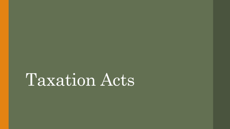 Taxation Acts: Colonial Taxes & Modern Examples