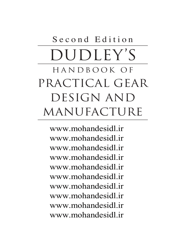 Dudley's Gear Design & Manufacture Handbook