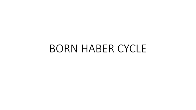 Born-Haber Cycle and Lattice Enthalpy Guide