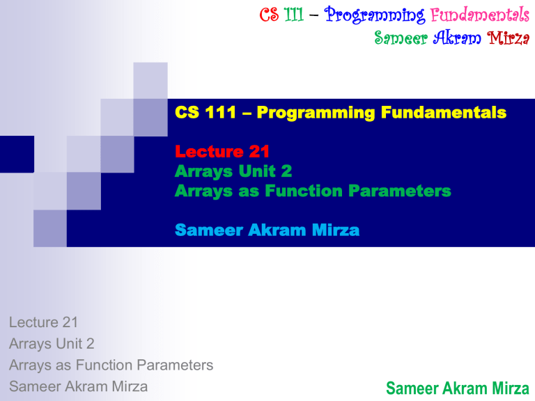 CS 111 Lecture 21: Arrays as Function Parameters