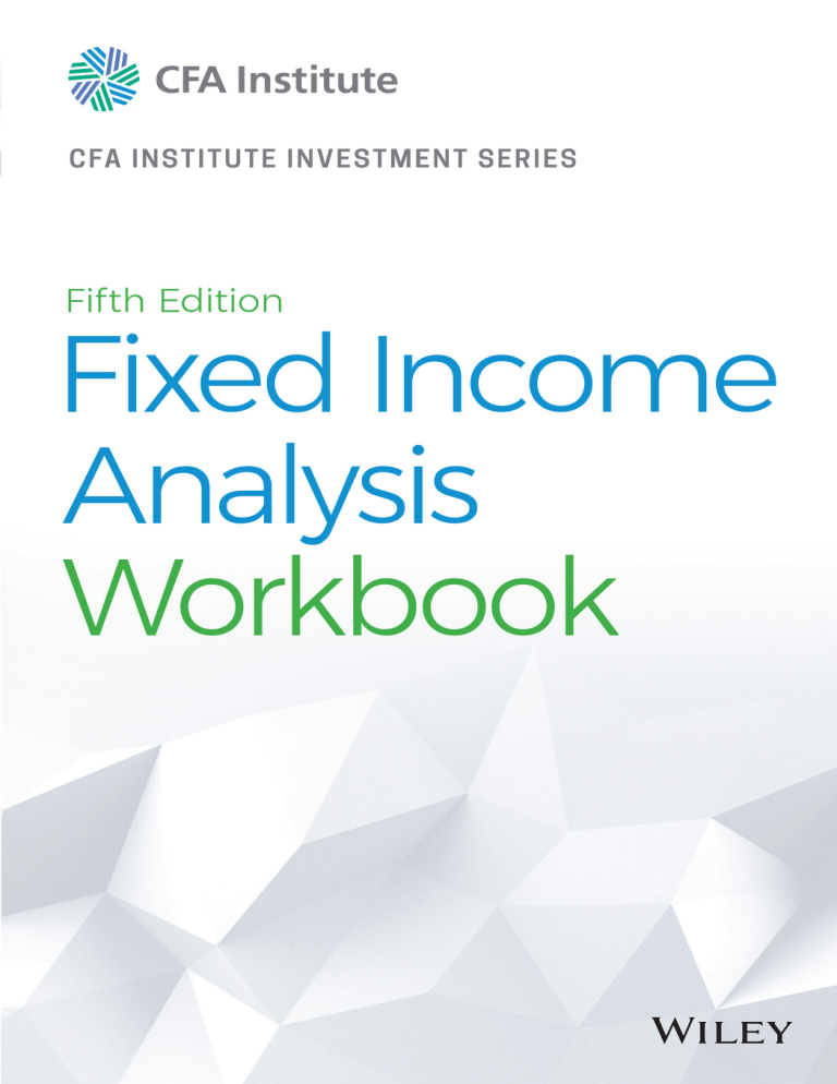 Fixed Income Analysis Workbook: CFA Program Prep