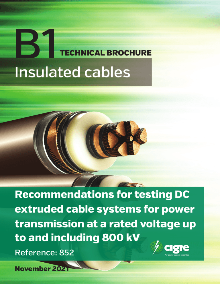 CIGRE TB 852: DC Extruded Cable Testing Recommendations up to 800 kV