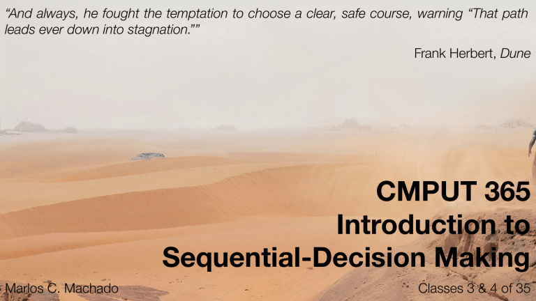 CMPUT 365: Introduction to Sequential-Decision Making