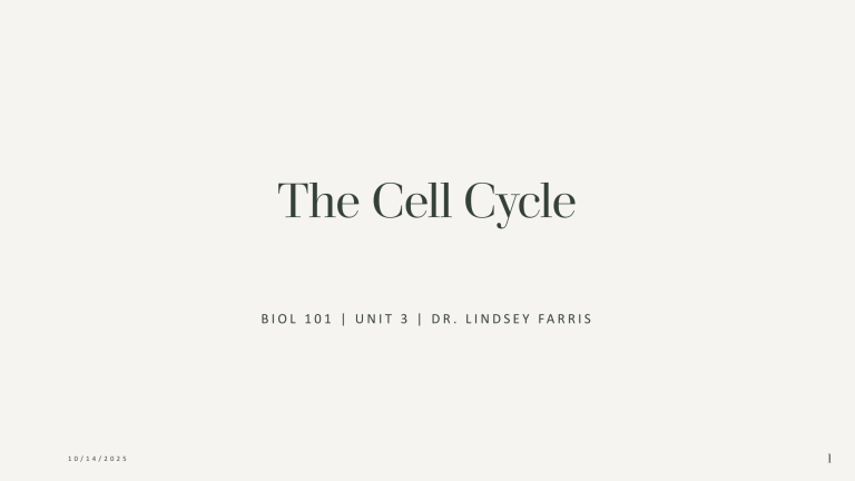 Biology 101: The Cell Cycle and Mitosis Lecture Slides