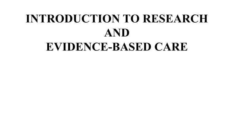 Introduction to Research and Evidence-Based Care