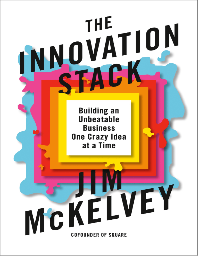 The Innovation Stack: Building an Unbeatable Business