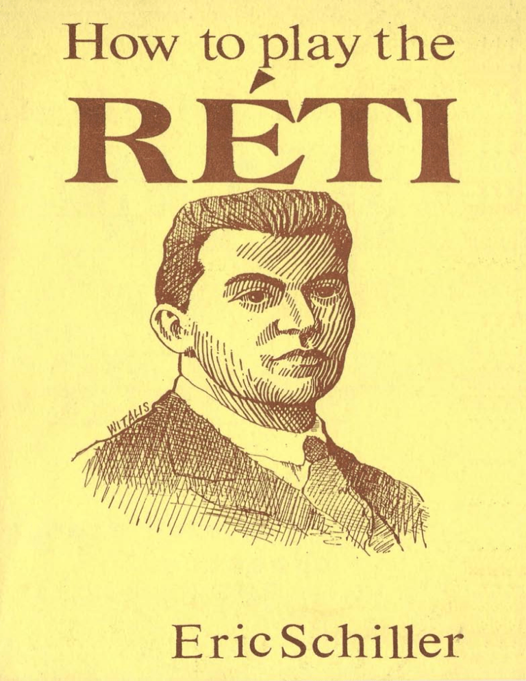 How to Play the Réti Chess Opening by Eric Schiller