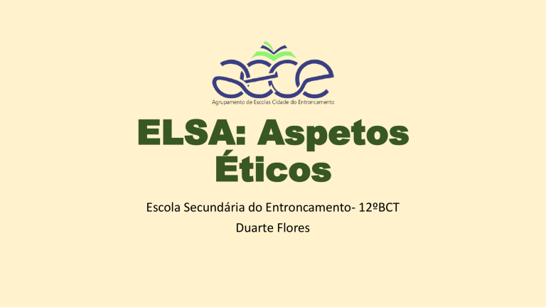 Aspetos Éticos na Ciência: ELSA e Bioética