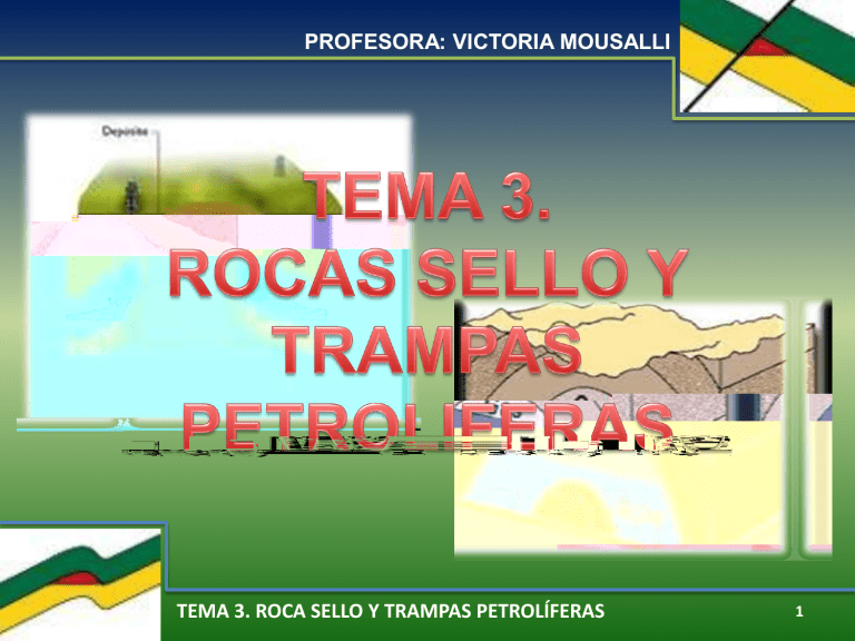 Roca Sello y Trampas Petrolíferas: Apuntes de Geología