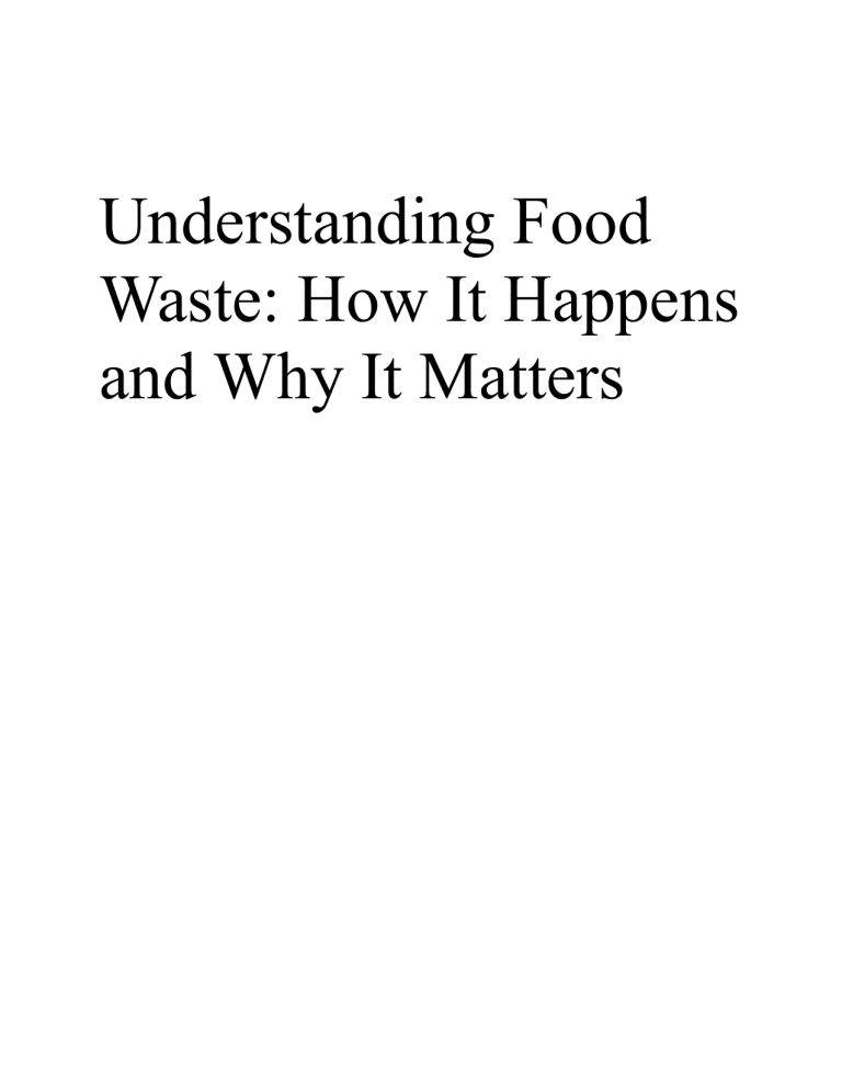 Understanding Food Waste: Causes, Impacts, and Solutions
