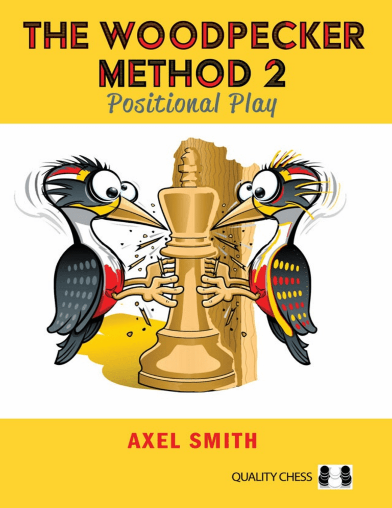 The Woodpecker Method 2: Positional Chess Workbook by Axel Smith
